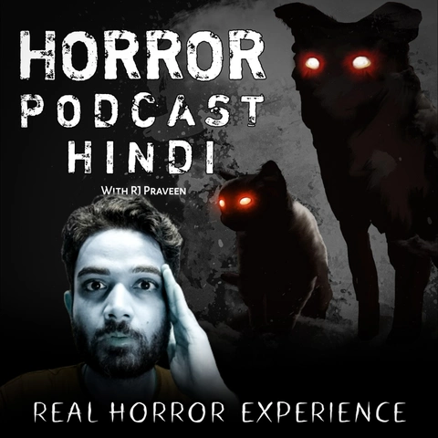 Listen Horror Podcast Hindi rss online free on Eight