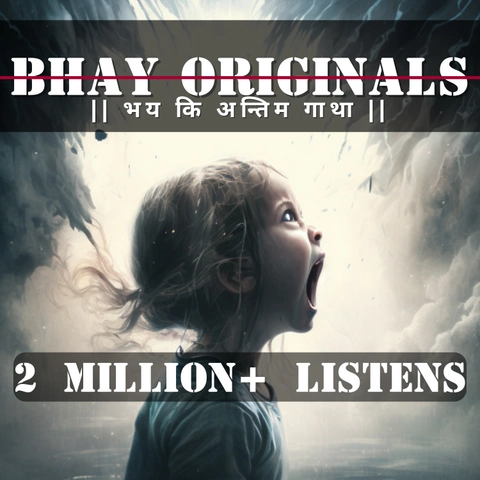 Listen Bhay Originals rss online free on Eight